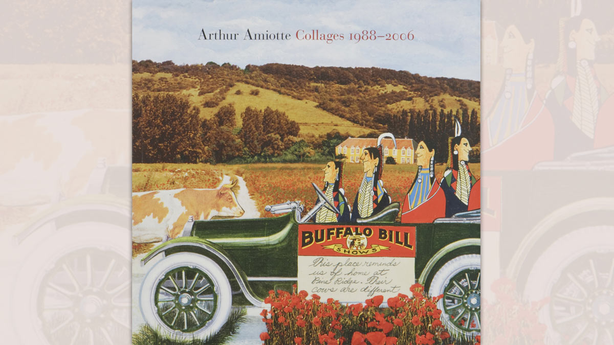 Arthur Amiotte: Collages 1988-2006 - Wheelwright Museum of the American ...